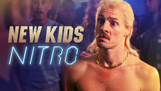 New Kids Nitro (2011) - Netflix | Flixable